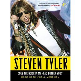 Does The Noise In My Head Bother You? - David Dalton, Steven Tyler, Gebunden