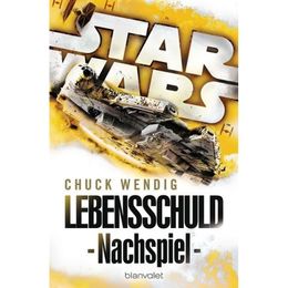 Lebensschuld / Star Wars - Nachspiel Trilogie Bd.2 - Chuck Wendig, Taschenbuch
