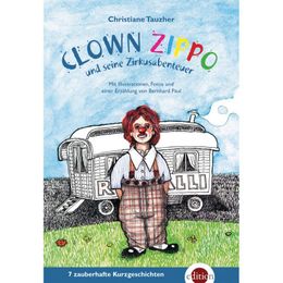Clown Zippo und seine Zirkusabenteuer - Christiane Tauzher, Gebunden