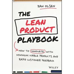 John Wiley & Sons The Lean Product Playbook - Dan Olsen, Gebunden
