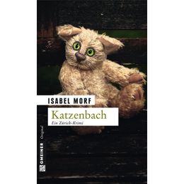 Katzenbach / Kommissar Beat Streiff Bd.3 - Isabel Morf, Kartoniert (TB)