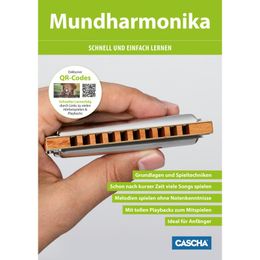 Mundharmonika - Schnell und einfach lernen - Cascha, Geheftet
