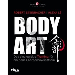 Riva Verlag bodyART - Robert Steinbacher, Alexa Lê, Kartoniert (TB)