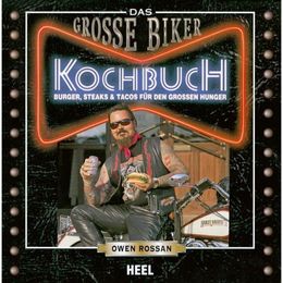 Das Große Biker Kochbuch - Owen Rossan, Gebunden