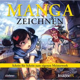 Stiebner Manga zeichnen - ImagineFX, Kartoniert (TB)