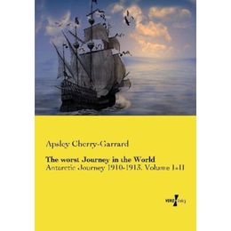 The worst Journey in the World - Apsley Cherry-Garrard, Kartoniert (TB)