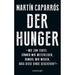 Der Hunger - Martín Caparrós, Taschenbuch