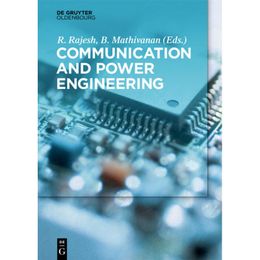 De Gruyter Communication and Power Engineering - Aaradh Dev, Kartoniert (TB)