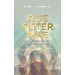 Rise Sister Rise - Rebecca Campbell, Kartoniert (TB)