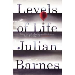 Vintage Levels of Life - Julian Barnes, Kartoniert (TB)