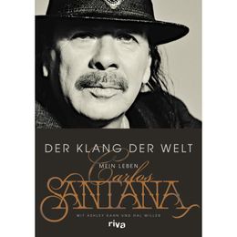 Riva Verlag Der Klang der Welt - Carlos Santana, Gebunden