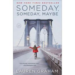 Penguin Random House Someday, Someday, Maybe - Lauren Graham, Kartoniert (TB)