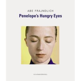 Penelope's Hungry Eyes - Abe Frajndlich, Gebunden