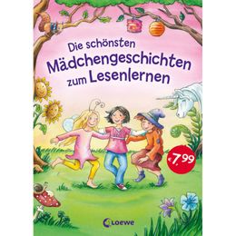 Loewe Verlag Die schönsten Mädchengeschichten zum Lesenlernen - Maja von Vogel, Werner Färber, Katja Reider, Gebunden
