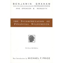 The Interpretation of Financial Statements - Benjamin Graham, Gebunden