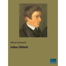 Julius Oldach - Alfred Lichtwark, Kartoniert (TB)