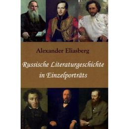 Russische Literaturgeschichte in Einzelporträts - Alexander Eliasberg, Kartoniert (TB)