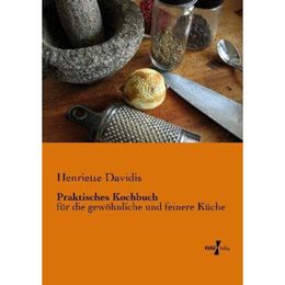 Praktisches Kochbuch - Henriette Davidis, Kartoniert (TB)