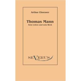 Thomas Mann - Arthur Eloesser, Kartoniert (TB)