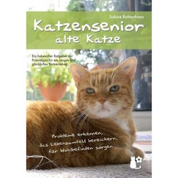 Books on Demand Katzensenior - alte Katze - Sabine Ruthenfranz, Kartoniert (TB)