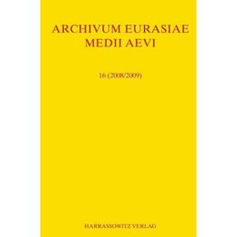 Archivum Eurasiae Medii Aevi / Archivum Eurasiae Medii Aevi 16 (2008/2009), Kartoniert (TB)