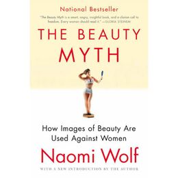 The Beauty Myth - Naomi Wolf, Kartoniert (TB)
