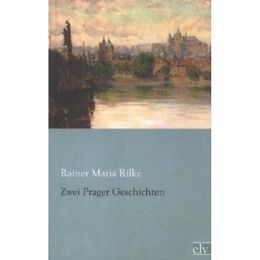 Zwei Prager Geschichten - Rainer Maria Rilke, Kartoniert (TB)