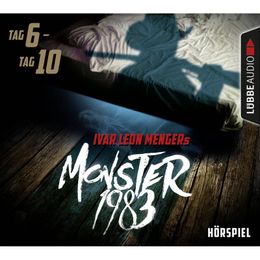 Bastei Lübbe Lübbe Audio - Monster 1983: Tag 6 - Tag 10,5 Audio-CD - Ivar L. Menger, Raimon Weber, Anette Strohmeyer (Hörbuch)