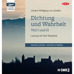 Dichtung und Wahrheit - Teil I und II,2 Audio-CD, 2 MP3 - Johann Wolfgang von Goethe (Hörbuch)
