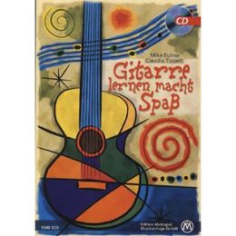 Gitarre lernen macht Spaß, m. Audio-CD - Mike Eulner, Claudia Tippelt, Kartoniert (TB)