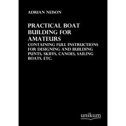 Practical Boat Building for Amateurs - Adrian Neison, Kartoniert (TB)