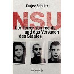 Droemer Knaur Verlagsgruppe NSU, Der Terror von rechts und das Versagen des Staates - Tanjev Schultz, Gebunden