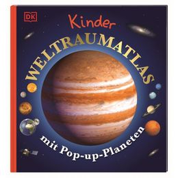 Dorling Kindersley Kinder-Weltraumatlas mit Pop-up-Planeten, Gebunden