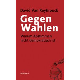 Gegen Wahlen - David van Reybrouck, Kartoniert (TB)