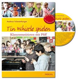 Tin Whistle spielen, m. Audio-CD - Andreas Schmittberger, Kartoniert (TB)