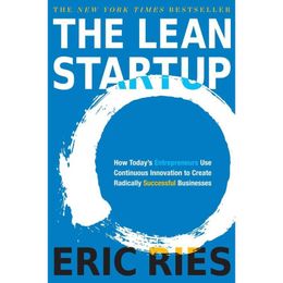 The Lean Startup - Eric Ries, Kartoniert (TB)