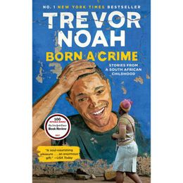 Born a Crime - Trevor Noah, Kartoniert (TB)