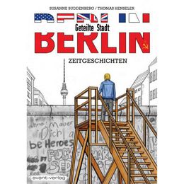Berlin - Geteilte Stadt - Susanne Buddenberg, Thomas Henseler, Kartoniert (TB)