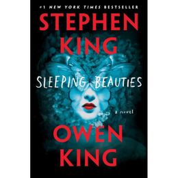 Sleeping Beauties - Stephen King, Owen King, Gebunden