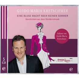 Eine Bluse Macht Noch Keinen Sommer Hörbuch,5 Audio-CD - Guido Maria Kretschmer (Hörbuch)