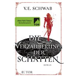 Die Verzauberung der Schatten / Weltenwanderer-Trilogie Bd.2 - V. E. Schwab, Kartoniert (TB)