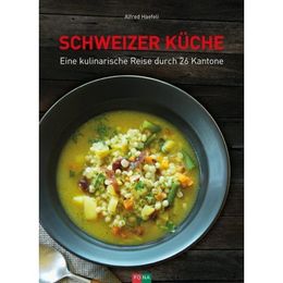 Schweizer Küche - Alfred Haefeli, Gebunden