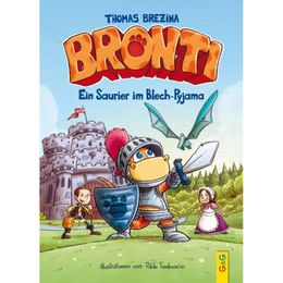 Ein Saurier im Blech-Pyjama / Bronti Bd.3 - Thomas Brezina, Gebunden