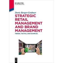 De Gruyter Studium / Strategic Retail Management and Brand Management - Doris Berger-Grabner, Kartoniert (TB)