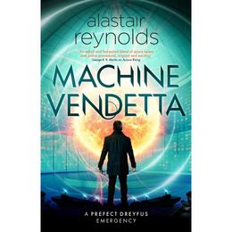 Machine Vendetta - Alastair Reynolds, Kartoniert (TB)