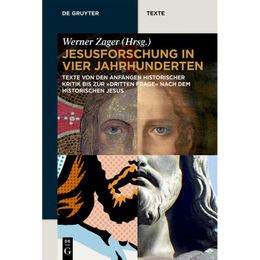 De Gruyter Texte / Jesusforschung in vier Jahrhunderten, Gebunden