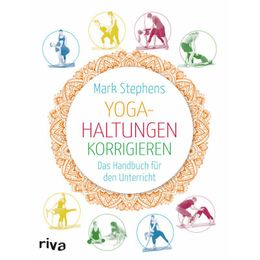 Riva Yoga-Haltungen korrigieren - Mark Stephens, Kartoniert (TB)