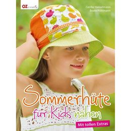 Christophorus Sommerhüte für Kids nähen - Cecilia Hanselmann, Beate Pöhlmann, Kartoniert (TB)