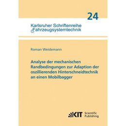 Analyse der mechanischen Randbedingungen zur Adaption der oszillierenden Hinterschneidtechnik an einen Mobilbagger - Roman Weidemann, Kartoniert (TB)