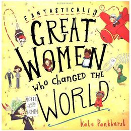 Fantastically Great Women Who Changed The World - Kate Pankhurst, Kartoniert (TB)